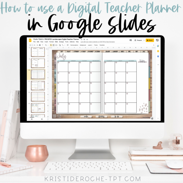 How to use a digital planner for google slides - Kristi DeRoche Digitals